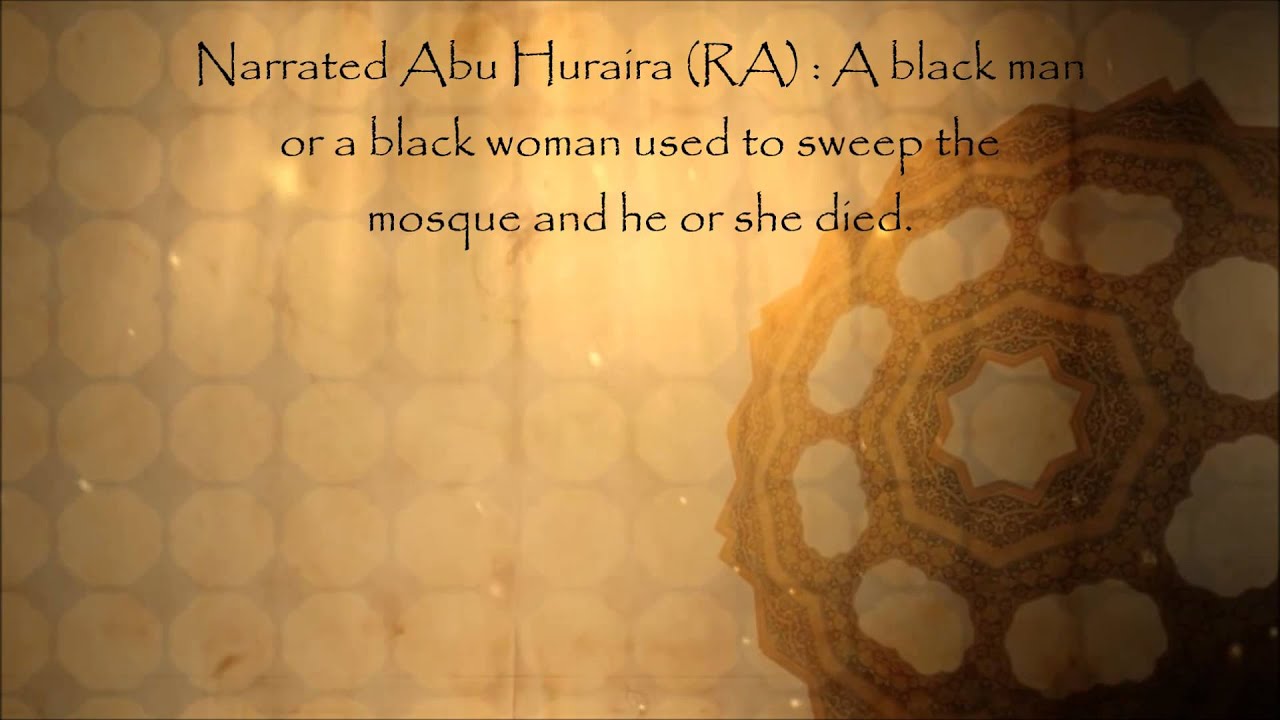 Hadith on those who clean the mosque. Sahih Al Bukhari - YouTube