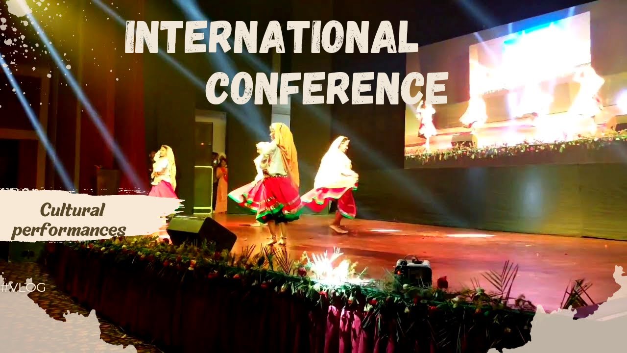 INTERNATIONAL CONFERENCE vlog||cultural performances by students. - YouTube
