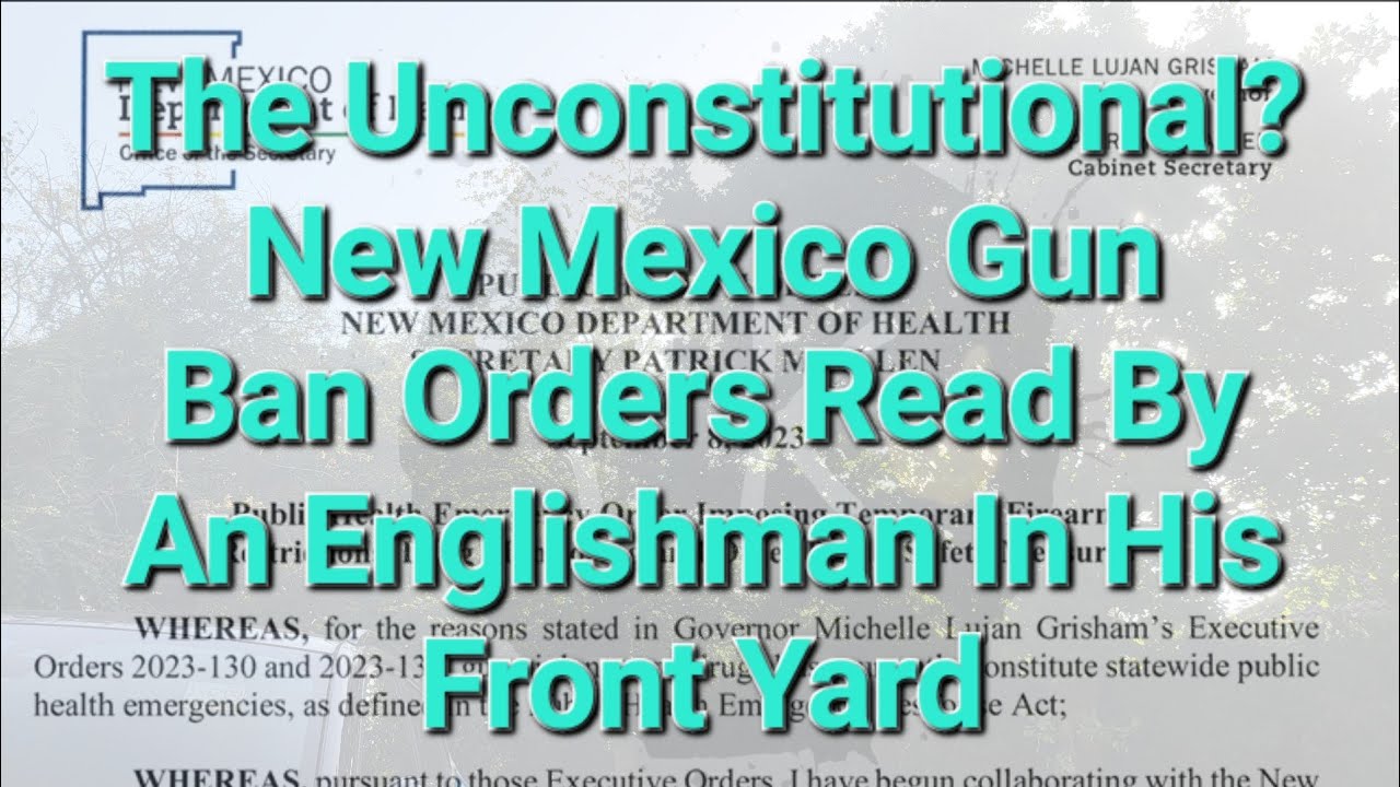 New Mexico Gun Ban Orders In Full From An Englishman's Front Yard ...