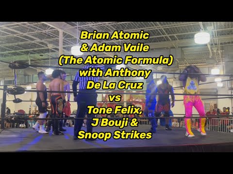 Brian Atomic & Adam Vaile Anthony De La Cruz vs Tone Felix, J Bouji ...