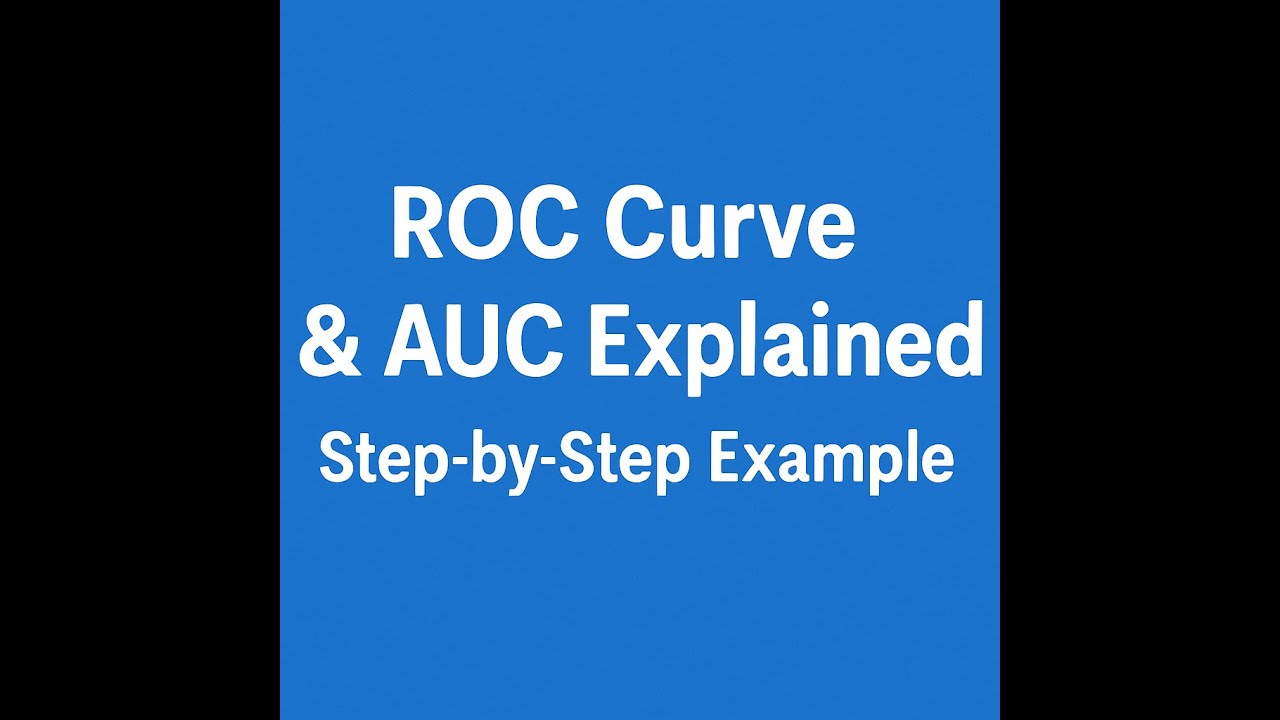 ROC Curve & AUC Explained | Step-by-Step Example - YouTube