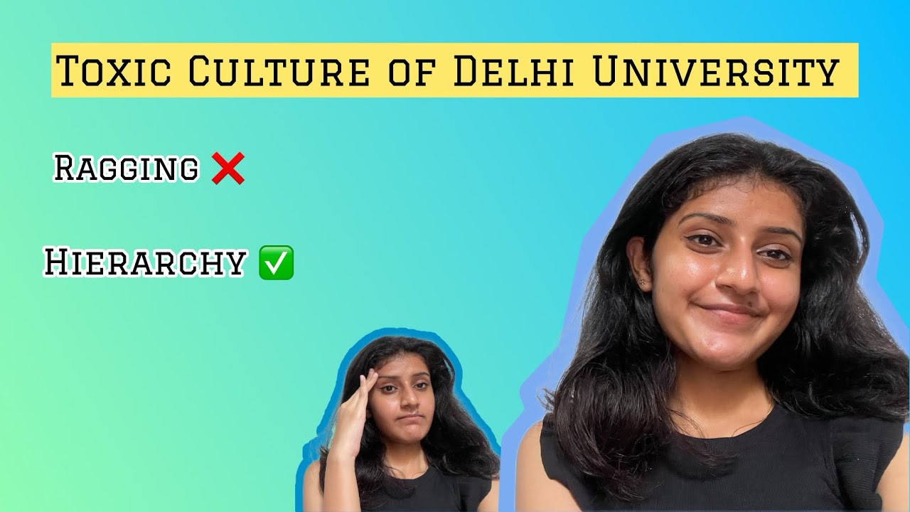 | Toxic Culture of DELHI UNIVERSITY | - YouTube