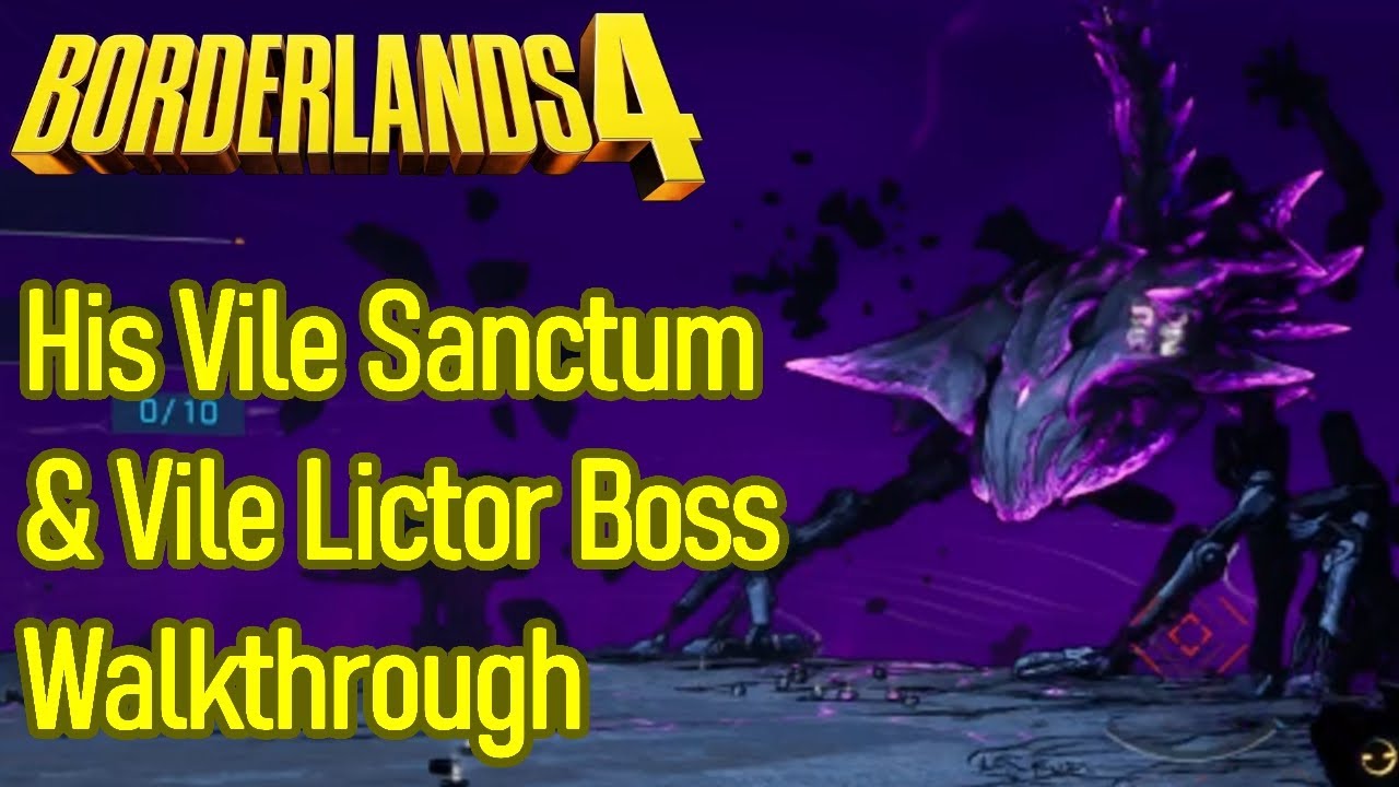 Borderlands 4 His Vile Sanctum Main Mission Walkthrough, Vile Lictor ...