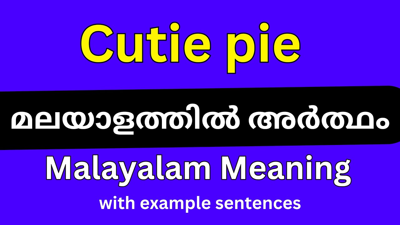 Cutie Pie Meaning In Malayalam Cutie Pie YouTube cutie-pie-meaning-in-malayalam-cutie-pie-youtube