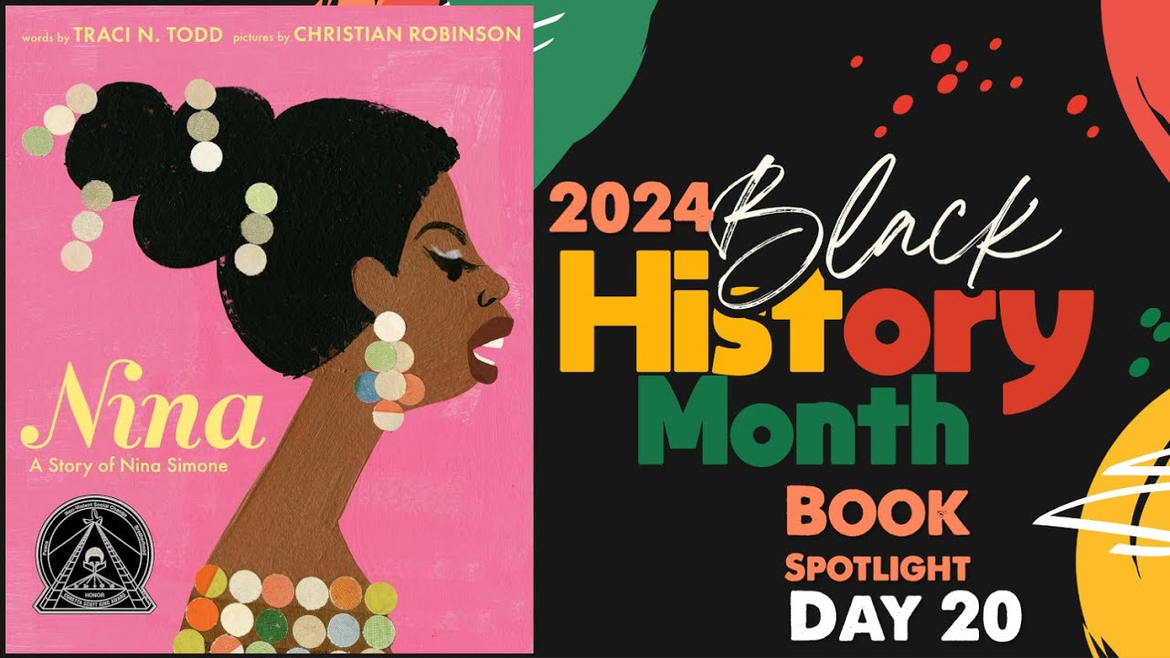 2024 Black History Month Book Spotlight | Nina: A Story of Nina Simone ...