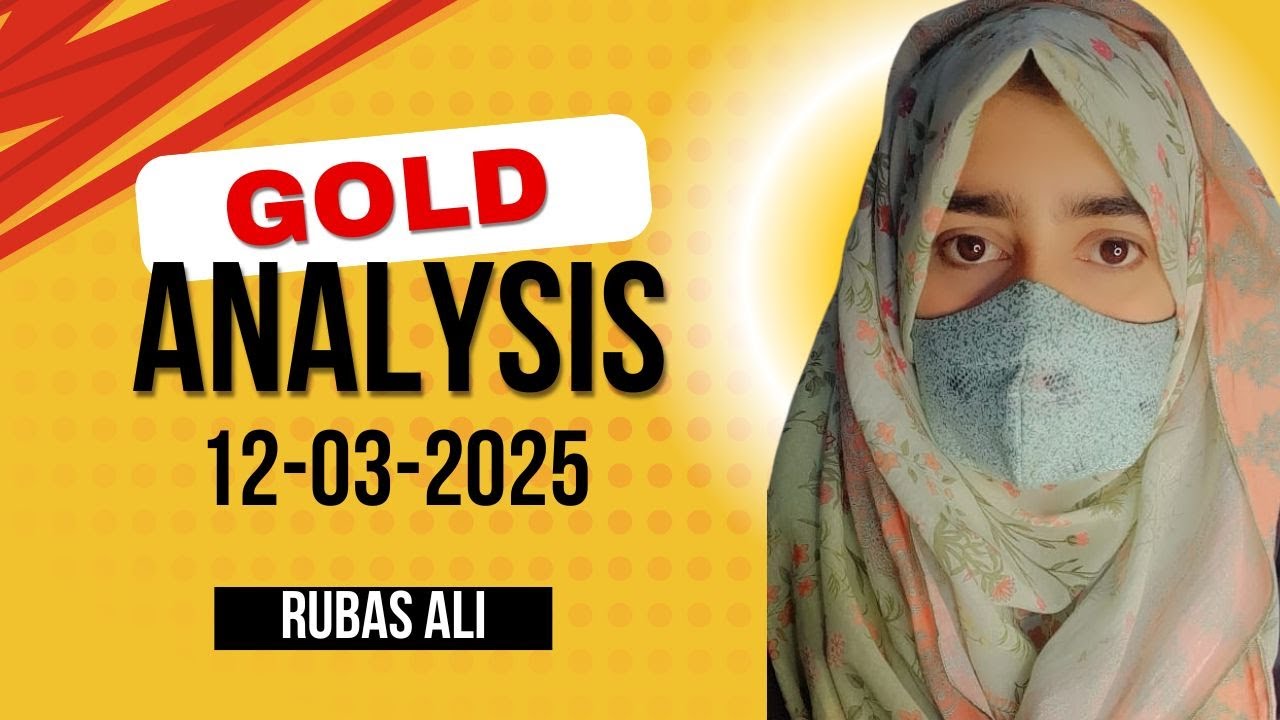 Today Live analysis in XAU/USD || GOLD Today Simple Analysis in Hindi || 12 March 2025 - YouTube