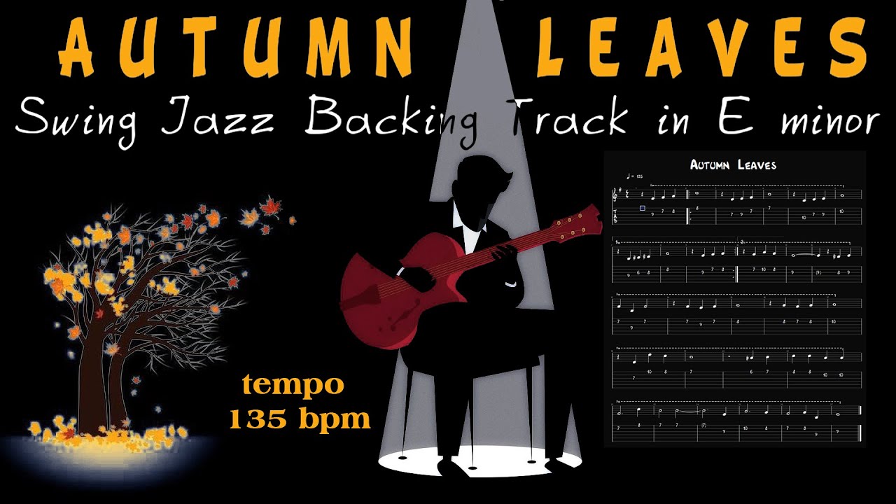 Autumn Leaves - Jazz Backing Track in E Minor with Scrolling Sheet ...