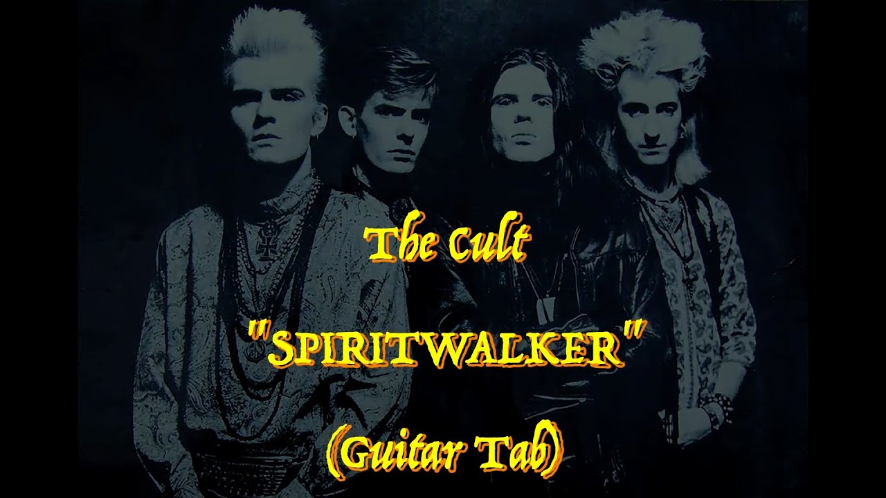 The Cult - “Spiritwalker” - Guitar Tab ♬ - YouTube