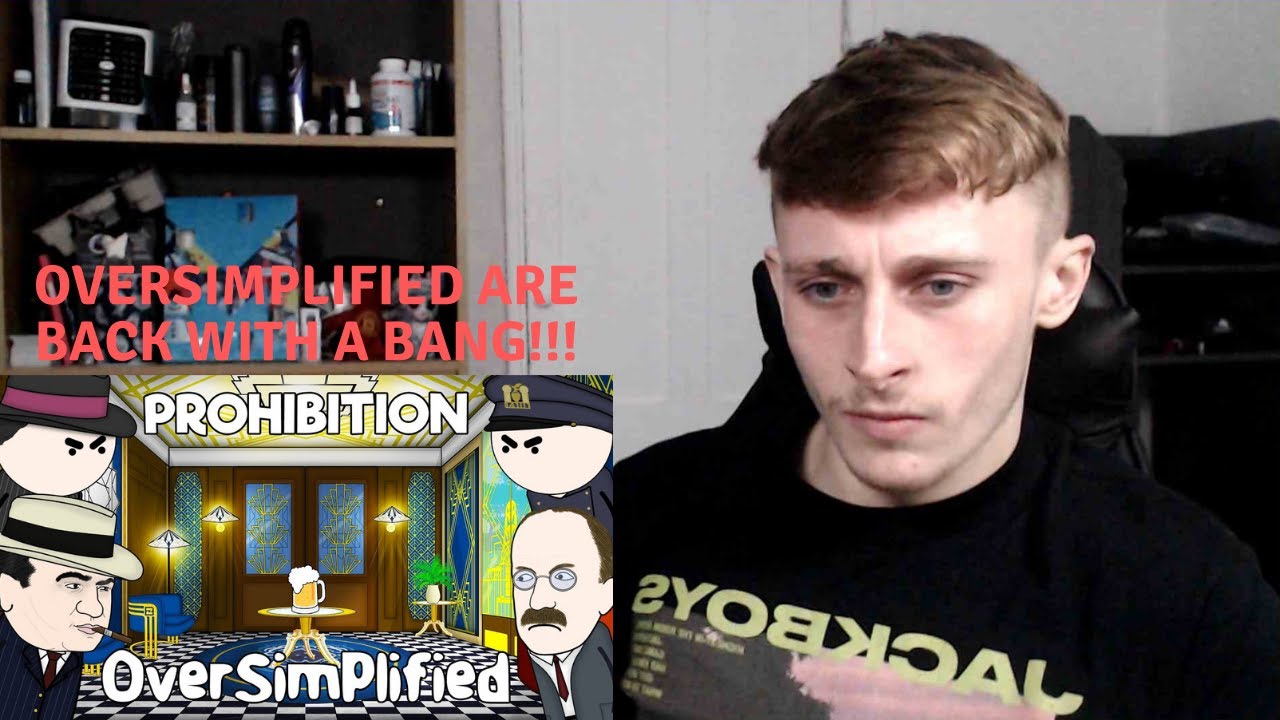 British Guy Reacting to Prohibition - OverSimplified - YouTube