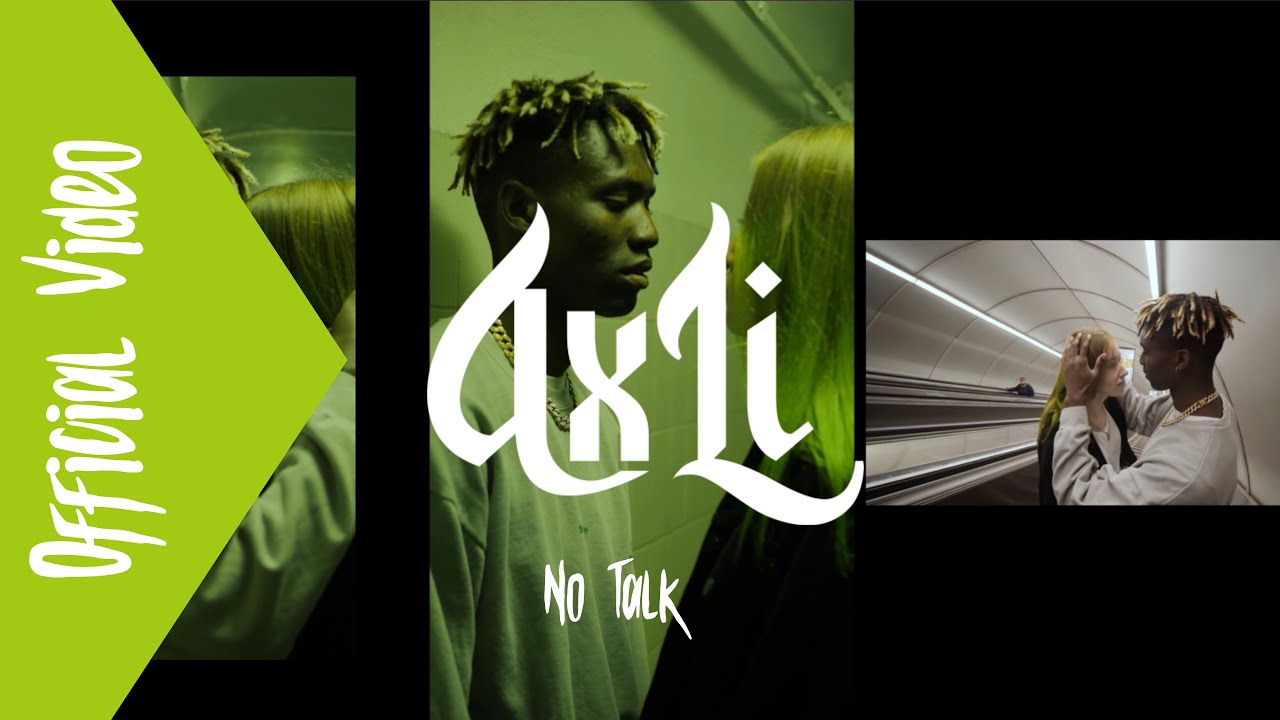 AxLi - No Talk (Official Video) - YouTube