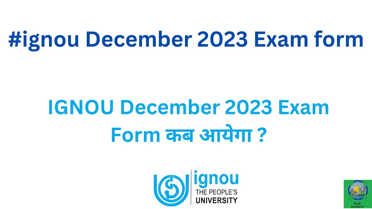 IGNOU December 2023, Exam Form कब आयेगा ? - YouTube