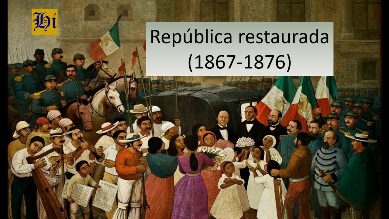 La República restaurada (1867-1876) - YouTube