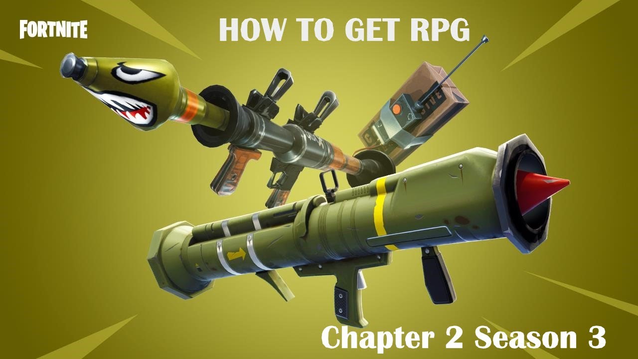 How to get RPG [Rocket Launcher] in Fortnite Chapter 2 Season 3 - YouTube