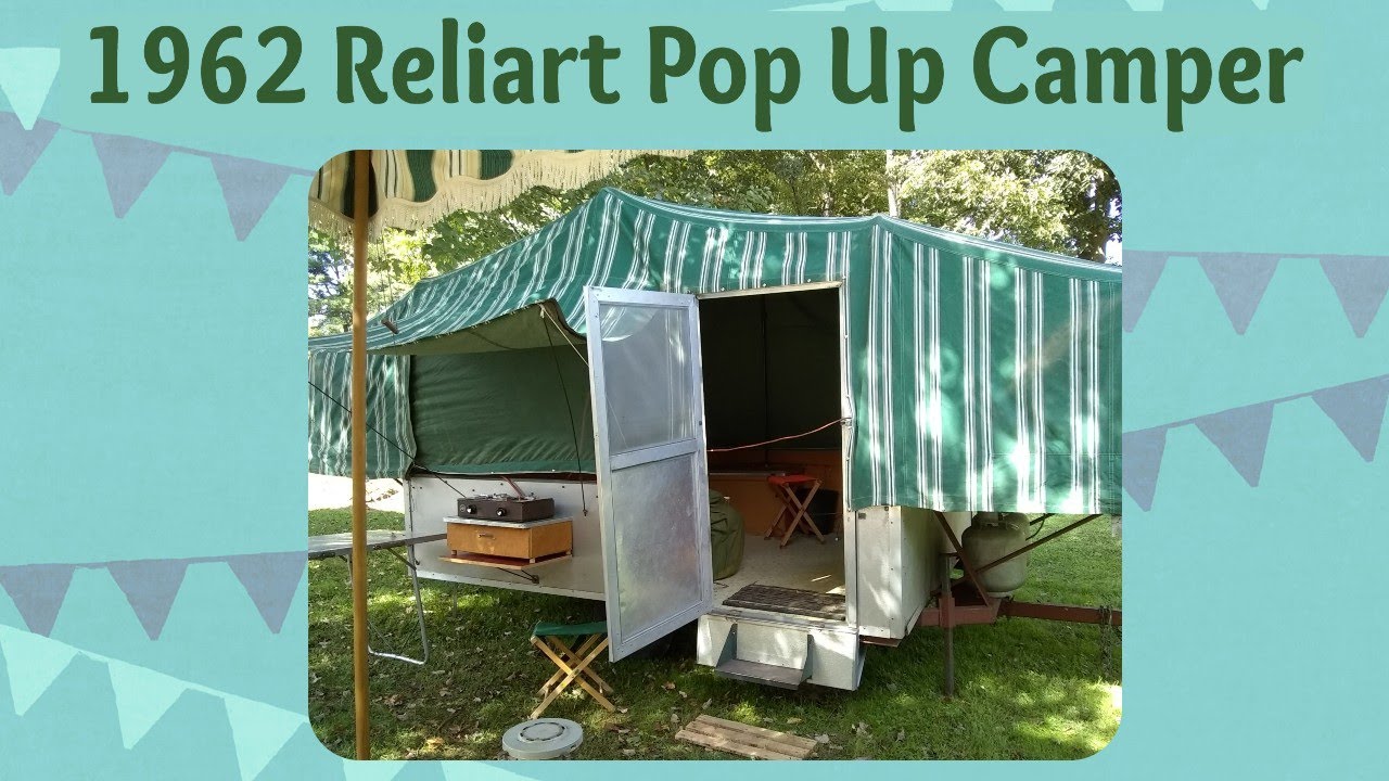 1962 Reliart Vintage Pop Up Camper Tour // Tent Camper - YouTube