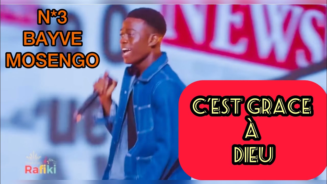 BAYVE MOSENGO chant C’est Grace a Dieu // Maajabu Rafiki Prime4 - YouTube