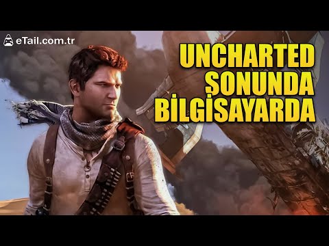Uncharted Sonunda Bilgisayara Geliyor! Uncharted Hırsızlar Mirası Koleksiyonu İnceleme /eTail.com.tr