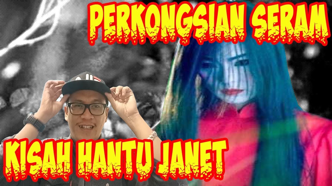 Misteri Hantu Janet Sarawak - YouTube
