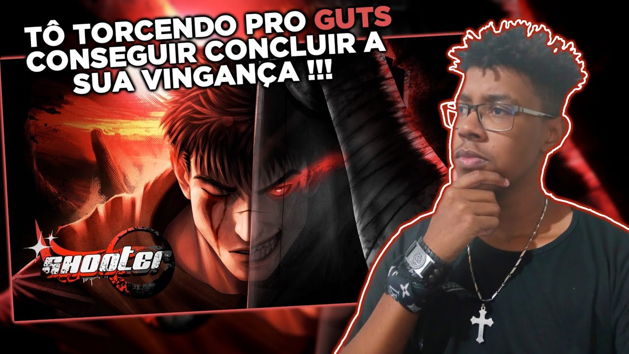 (MEU ANIME/MANGÁ FAVORITO!) Reagindo - Lágrimas de Ódio | Guts (Berserk ...