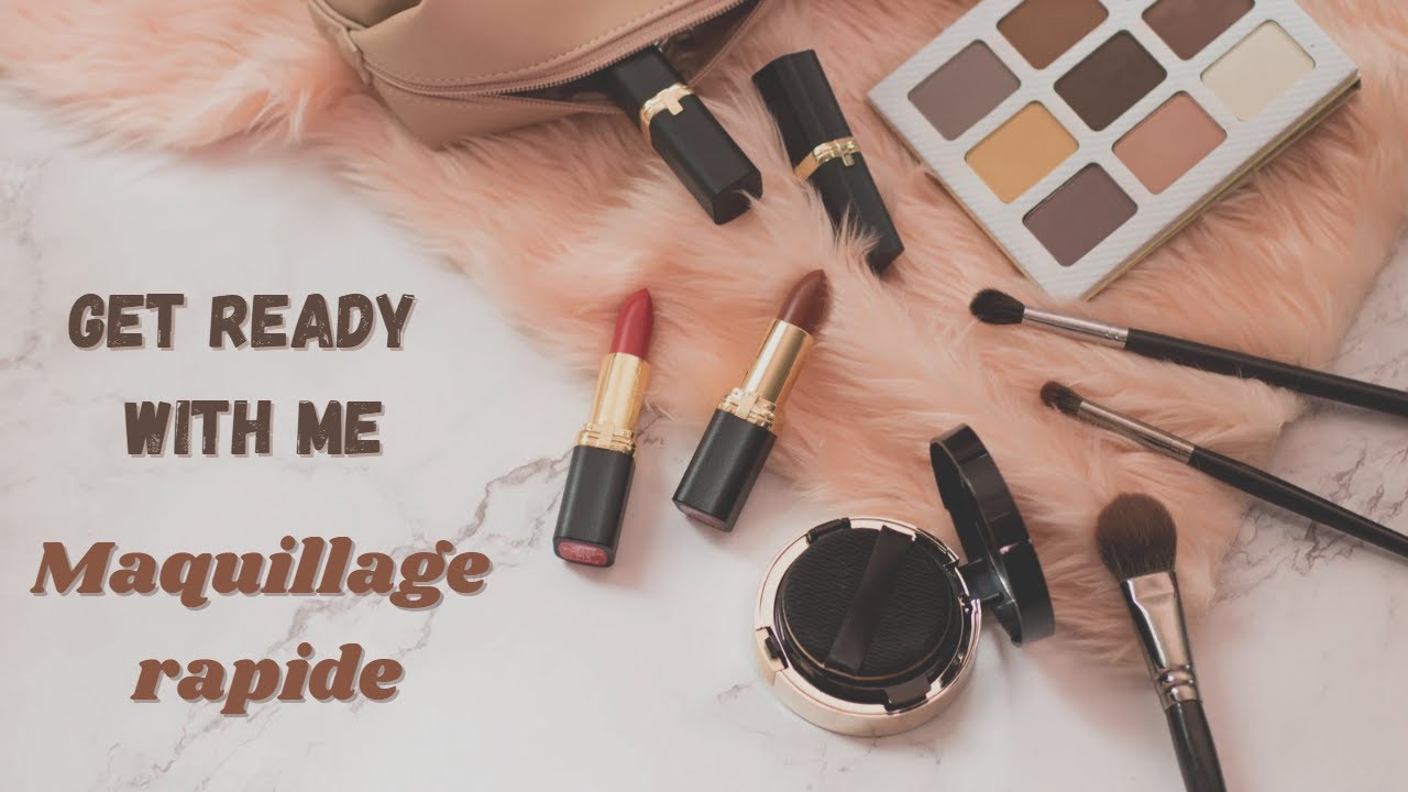 GET READY WITH ME ! Version courte - YouTube