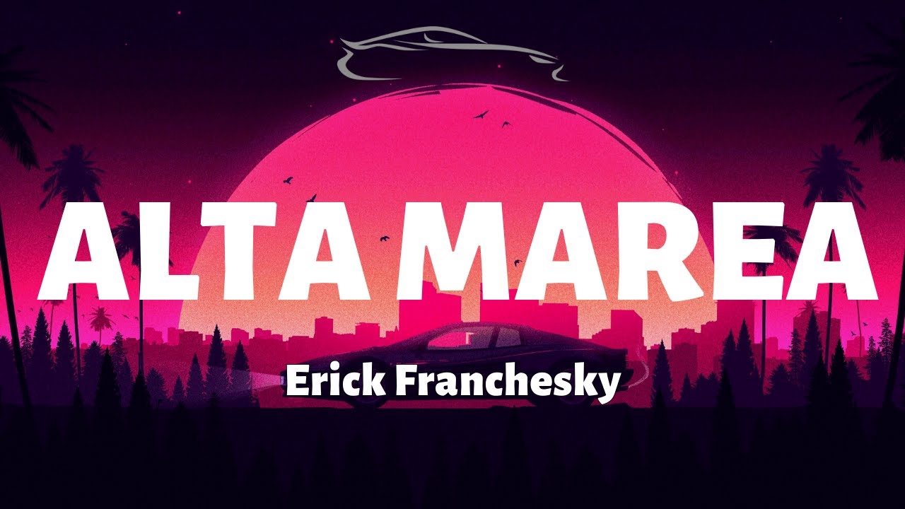 Erick Franchesky - Alta Marea - Letra/Lyrics - YouTube