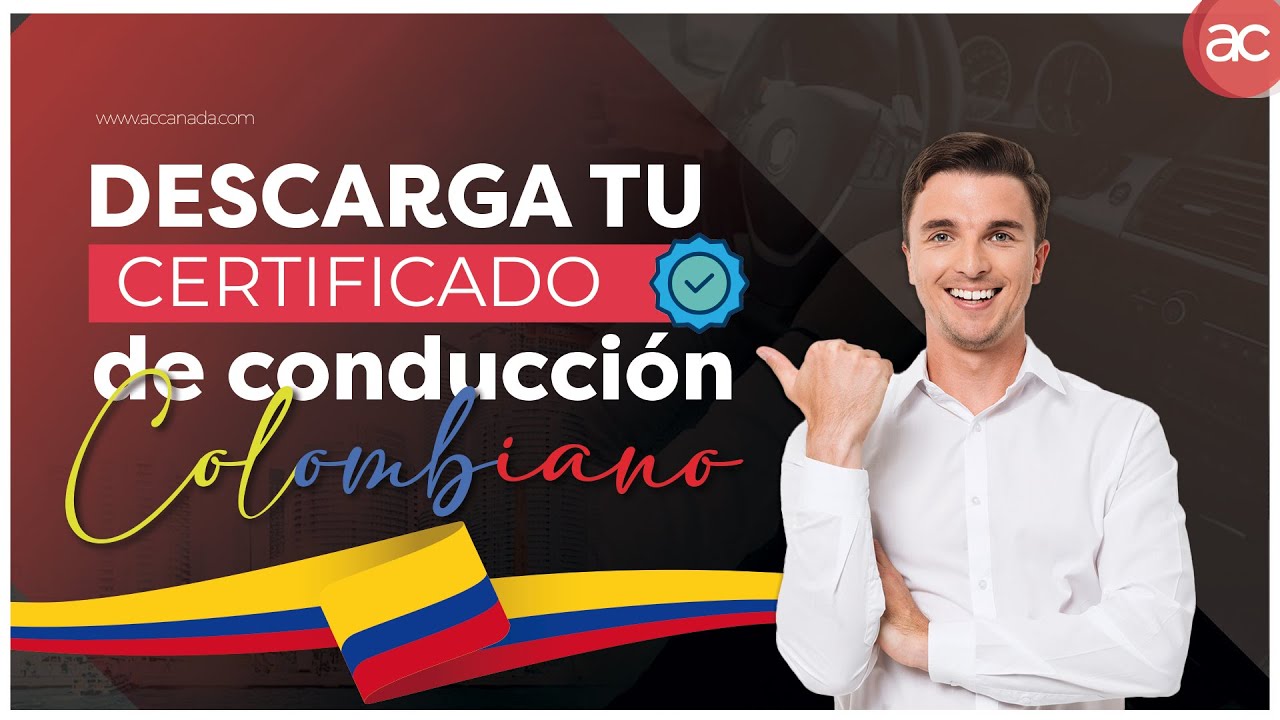 Cómo descargar tu certificado de conducción de Colombia desde Canadá ...