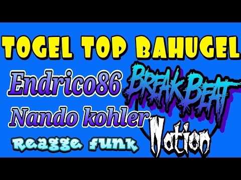 TOGEL TOP BAHUGEL - Endrico86 ft Nando Kohler -=ReaggeFunk ...