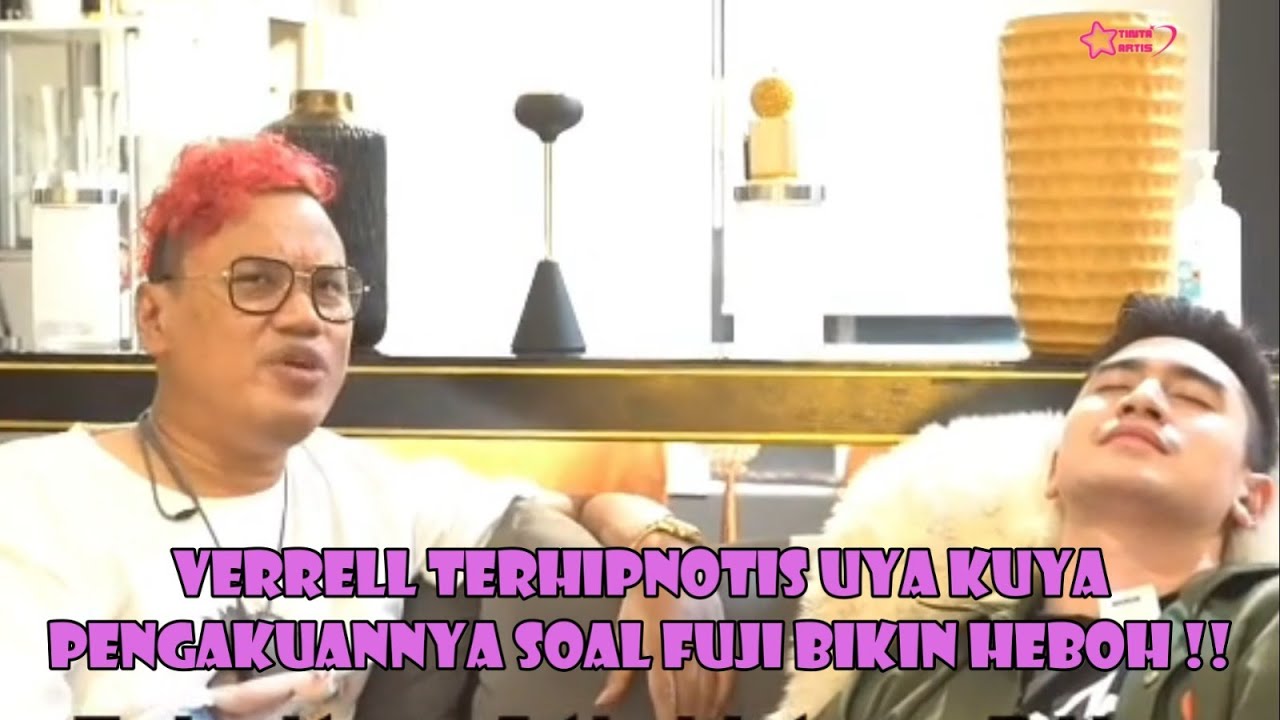 Verrell Terhipnotis Uya Kuya , Pengakuannya Soal Fuji Bikin Heboh ...