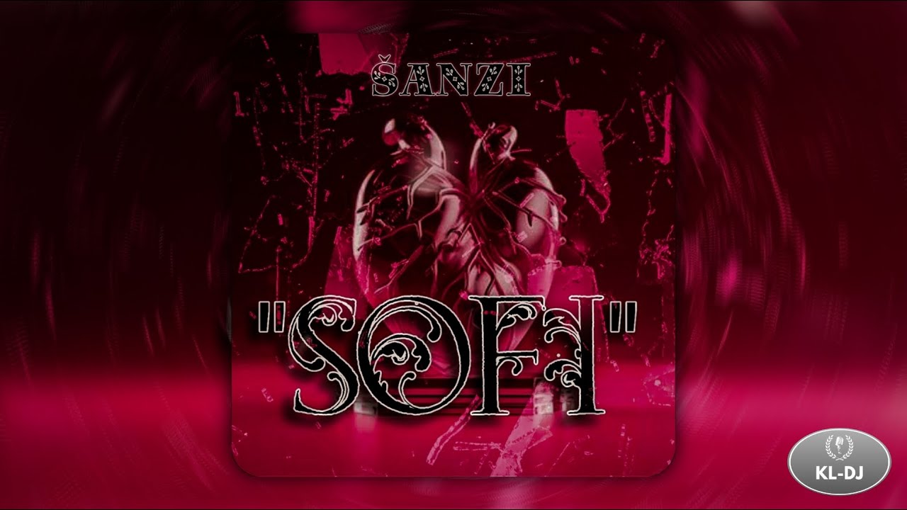 ŠANZI - SOFI (OFFICIAL VISUALIZER) - YouTube