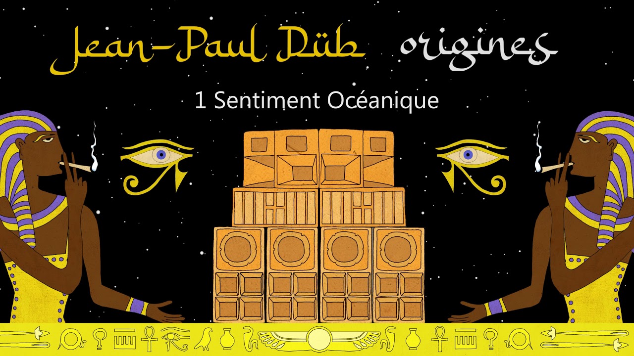 1 Sentiment Océanique - Jean-Paul Dub - Origines - 2020 - YouTube