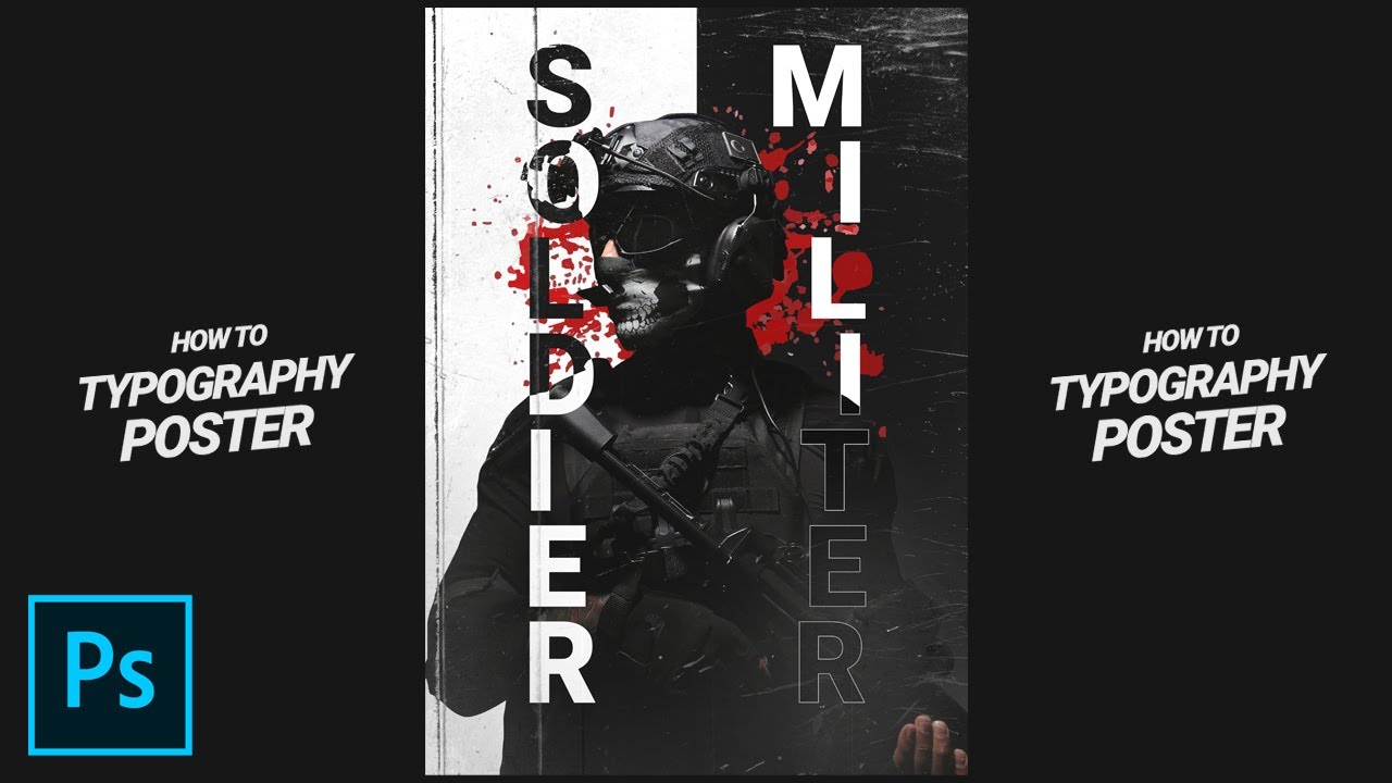 Soldier Militer - Typography Poster Design in Photoshop CC 2021 - YouTube