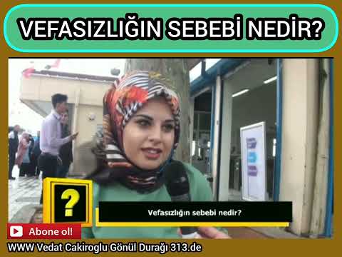 Vefasızlığın sebebi nedir?
