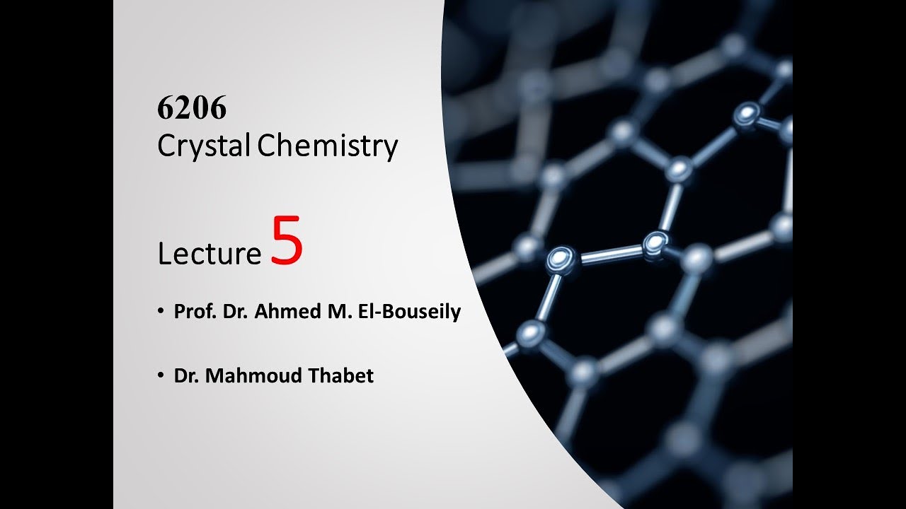 Lecture 5 Crystal Chemistry (6206 & G317) - YouTube