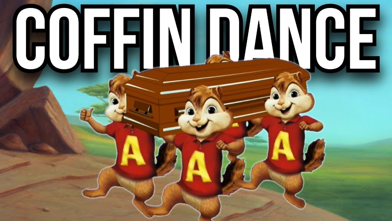 Coffin Dance Alvin And The Chipmunks Astronomia Youtube