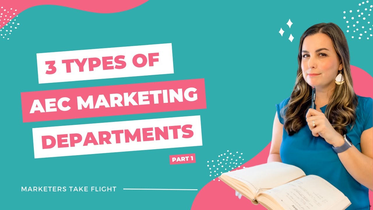 How to Structure Your AEC Marketing Department: Insights from Industry Leaders, Part 1 - YouTube