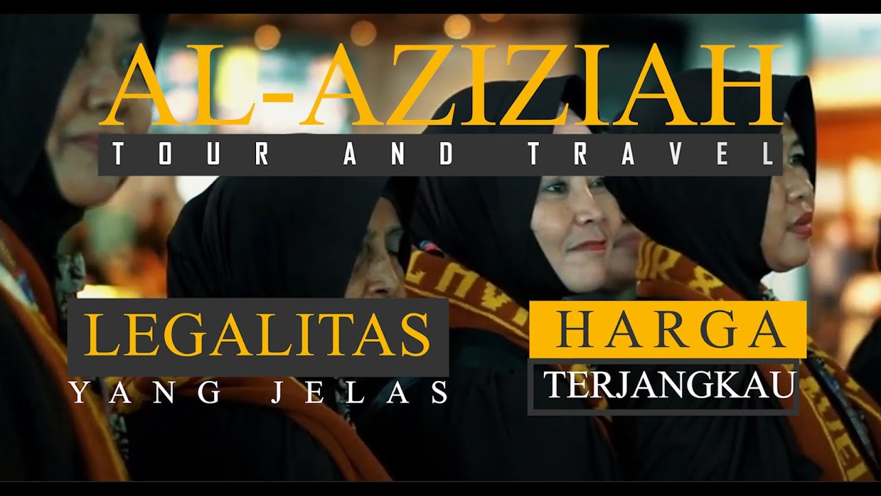 ALAZIZIAH TOUR AND TRAVEL UMRAH HAJI - YouTube