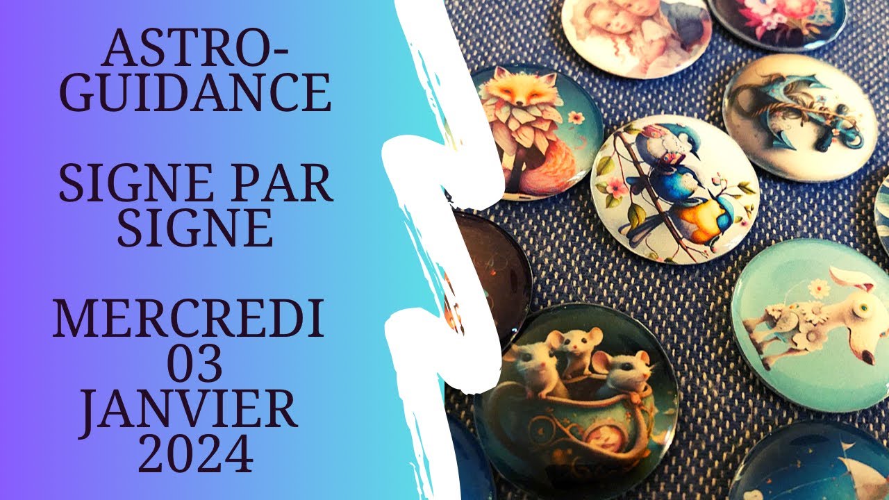 🌟Guidance Horoscope du Jour🌟Mercredi 03 Janvier 2024🌟 - YouTube