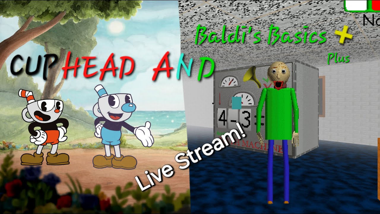 Mr. Mike PLAYS!: Cuphead And Baldi's Basics Plus [LIVE STREAM] - YouTube