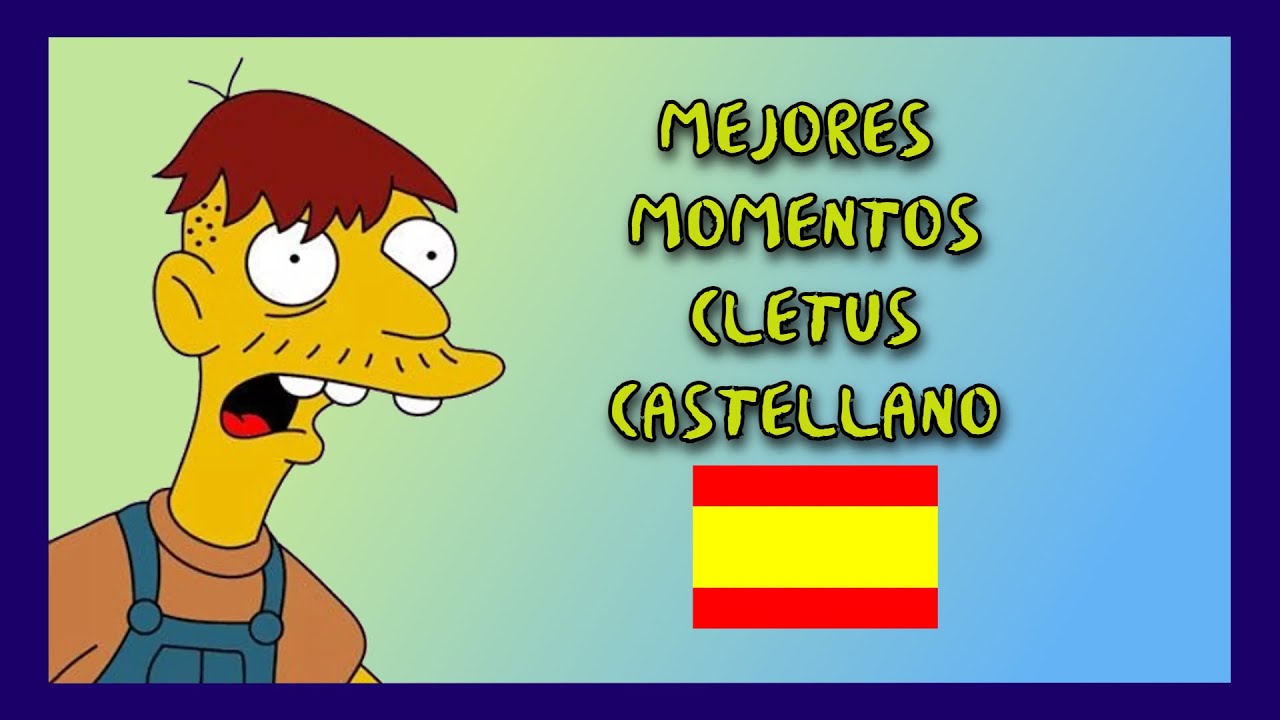 MEJORES MOMENTOS DE CLETUS | CASTELLANO (LOS SIMPSON) - YouTube