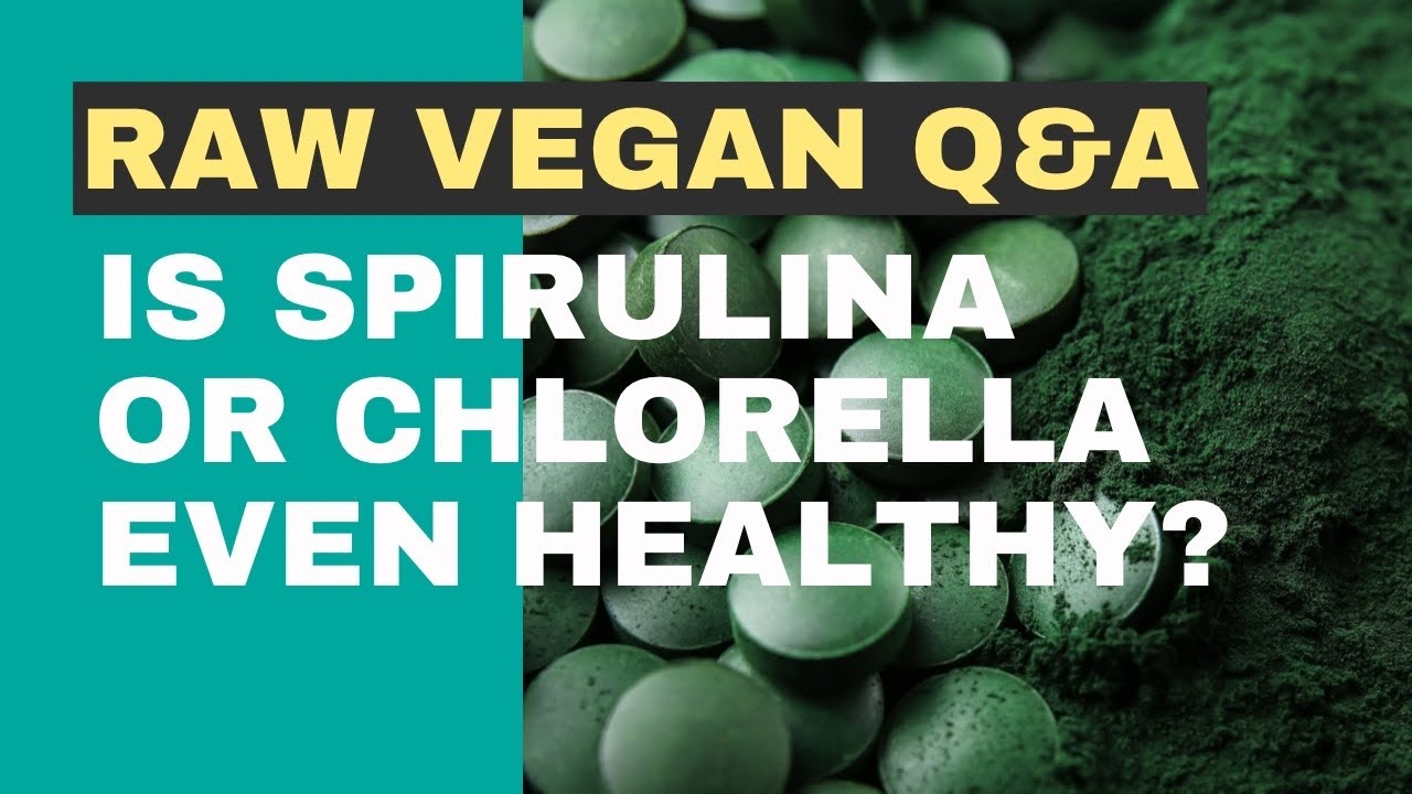 Is Spirulina or Chlorella even healthy? | Dr. Tim Trader (33 years raw ...