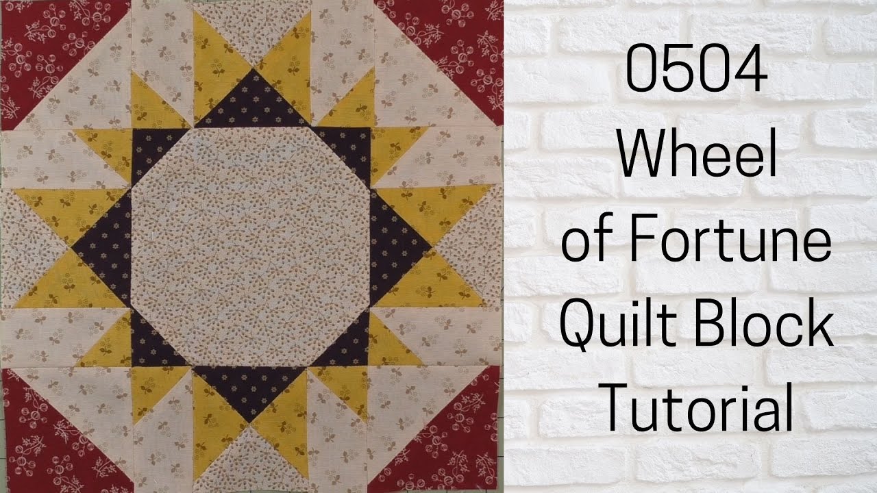 0504 Wheel of Fortune Quilt Block Tutorial | Block of the Day 2023 ...