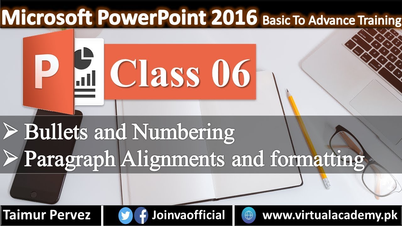 Microsoft PowerPoint | Bullets and Numbering | Paragraph Alignments and ...