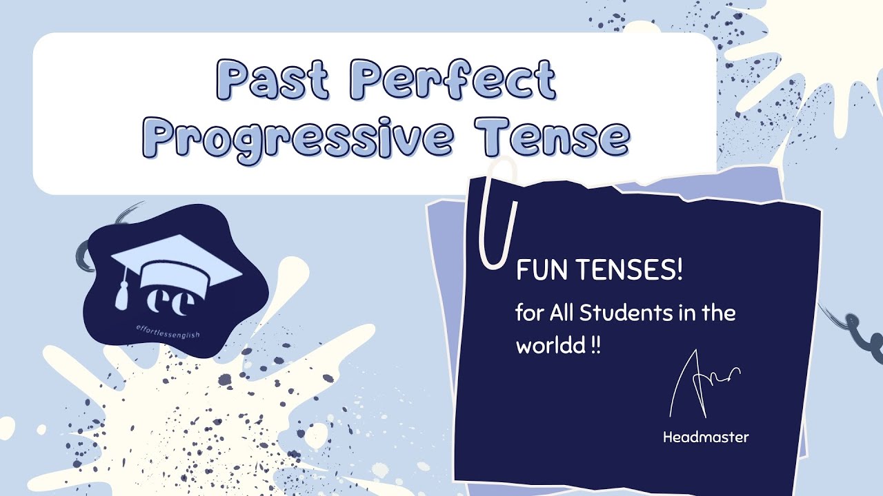 PAST PERFECT PROGRESSIVE TENSE MASTERY! - YouTube