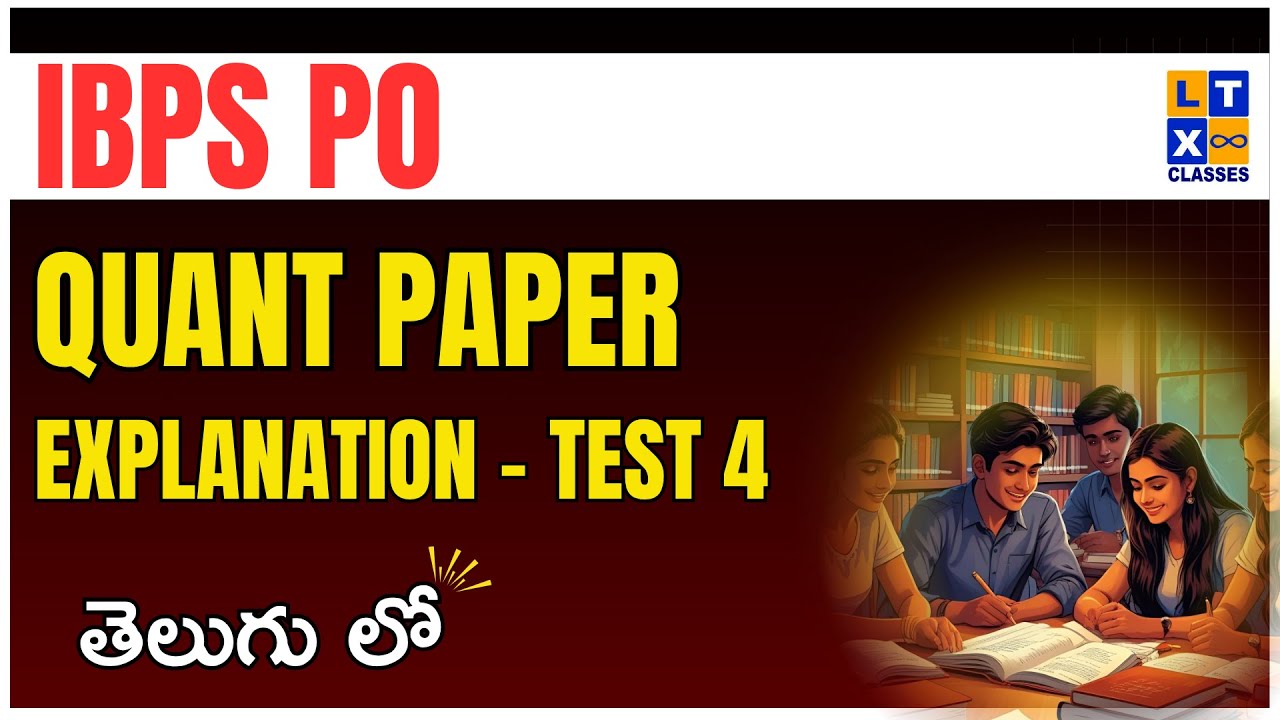 IBPS PO Quant Paper Explanation - Test 4 | IBPS PO | LTX Classes ...