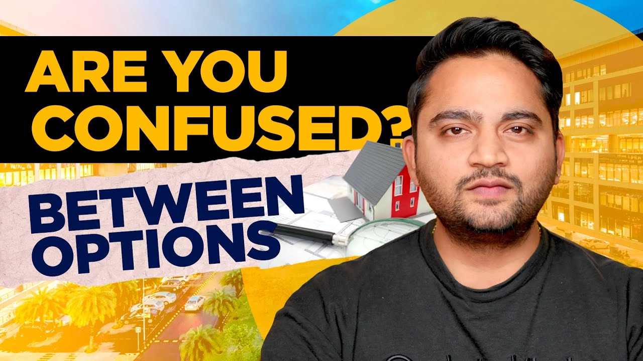 How To Choose Between Multiple Real Estate Projects | New Launch ...