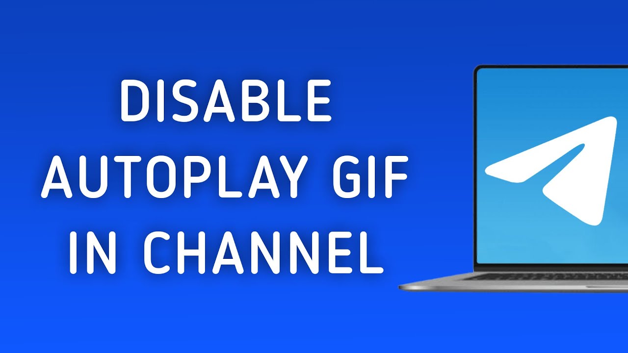How To Disable Autoplay Gif In Telegram Channel On PC - YouTube