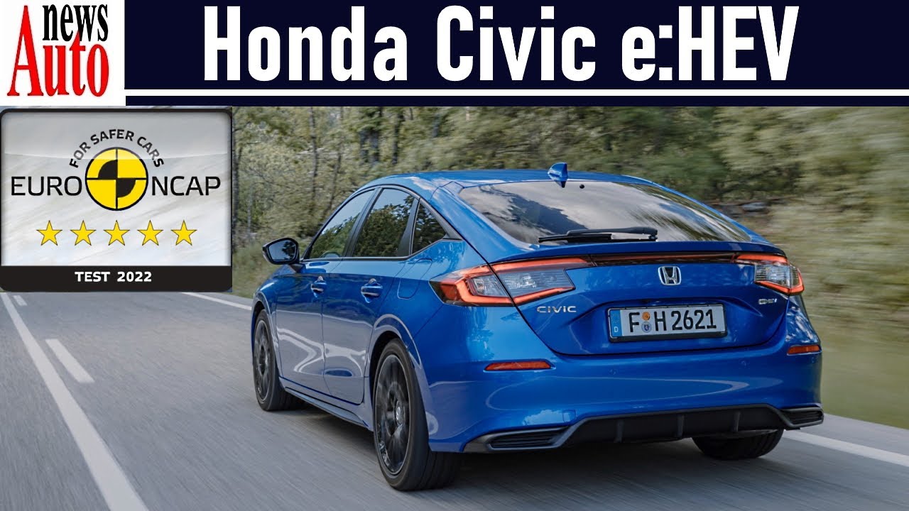 Honda Civic e:HEV (2022) - Five-Star Euro NCAP | NewsAuto - YouTube