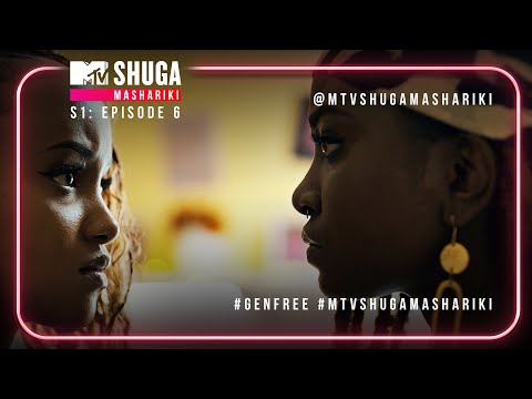 MTV Shuga Mashariki | Season 1 | Episode 6