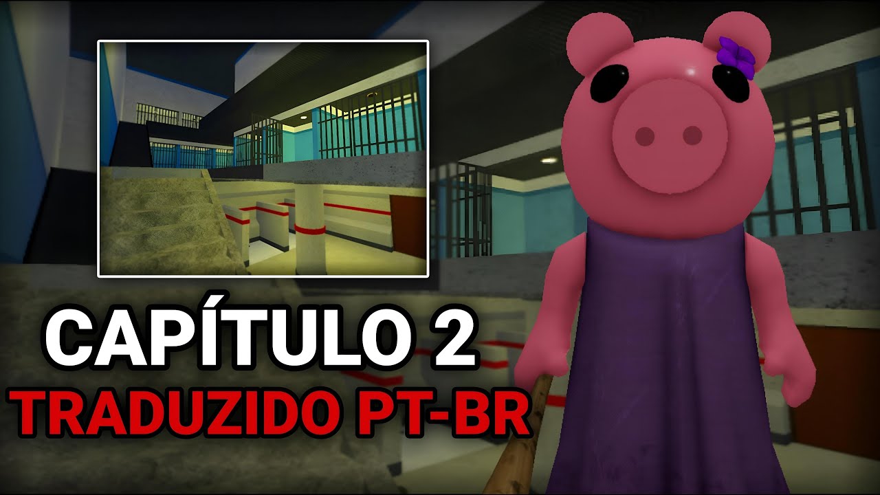 Piggy Capítulo 2 TRADUZIDO PT-BR | Roblox Piggy - YouTube