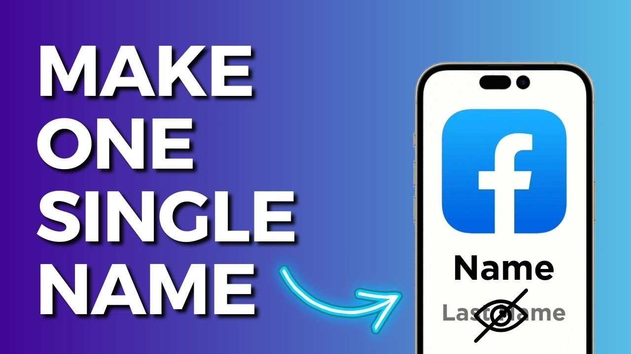 How To Make One Single Name on Facebook 2023 (Iphone, Android, IOS ...