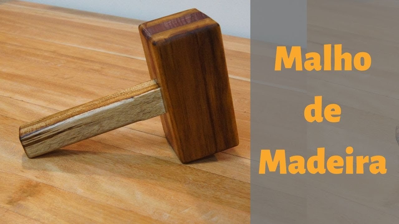 Malho de Madeira - YouTube